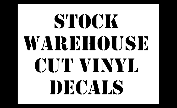 Warehouse Decals: Check Out Our Vast Array Of Stock Cut Vinyl Decals